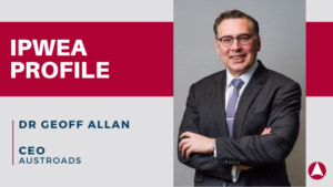 IPWEA profile: Austroads CEO Dr Geoff Allan | IPWEA